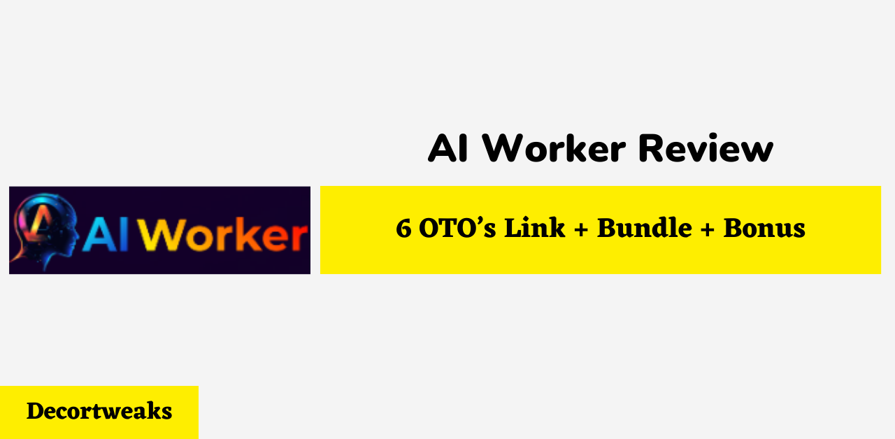 AI Worker Review 2025 - 30% OFF Coupon + 6 OTOs Links