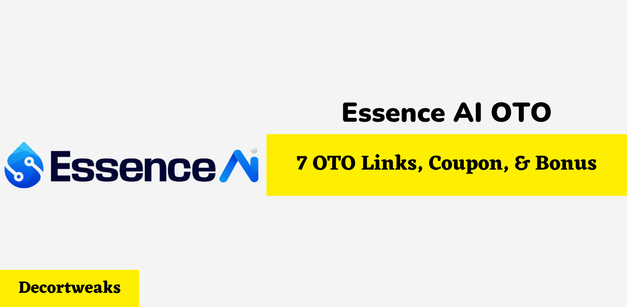 Essence AI OTO 1 to 7 Links - Big Coupon + Bonus + Demo