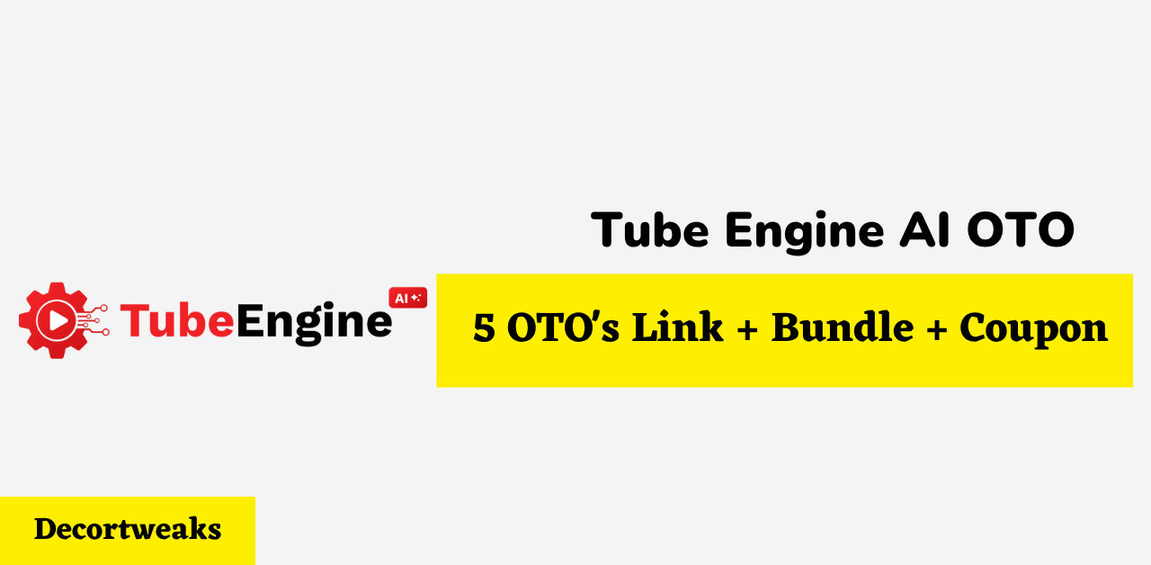 Tube Engine AI OTO 1 to 5 Links - Coupon + Bundle + Bonus