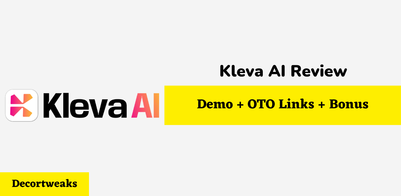 Kleva AI Review 2025 - Big Coupon, Bonus, Demo