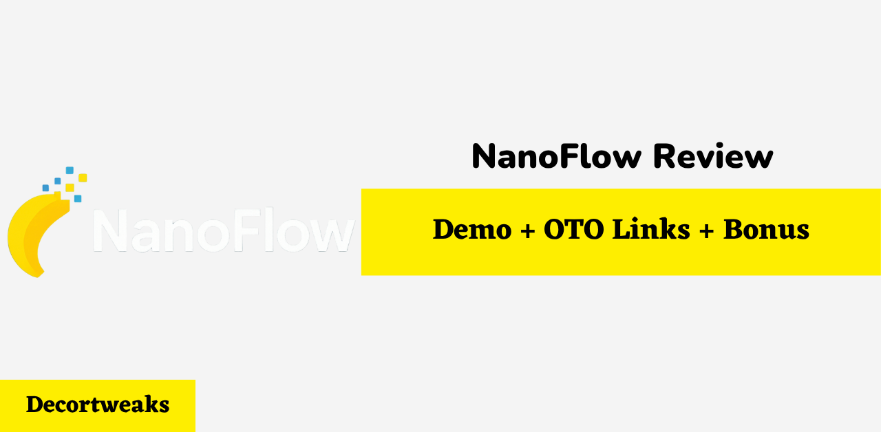 NanoFlow Review 2025 - 30% OFF Big Coupon, Bonus